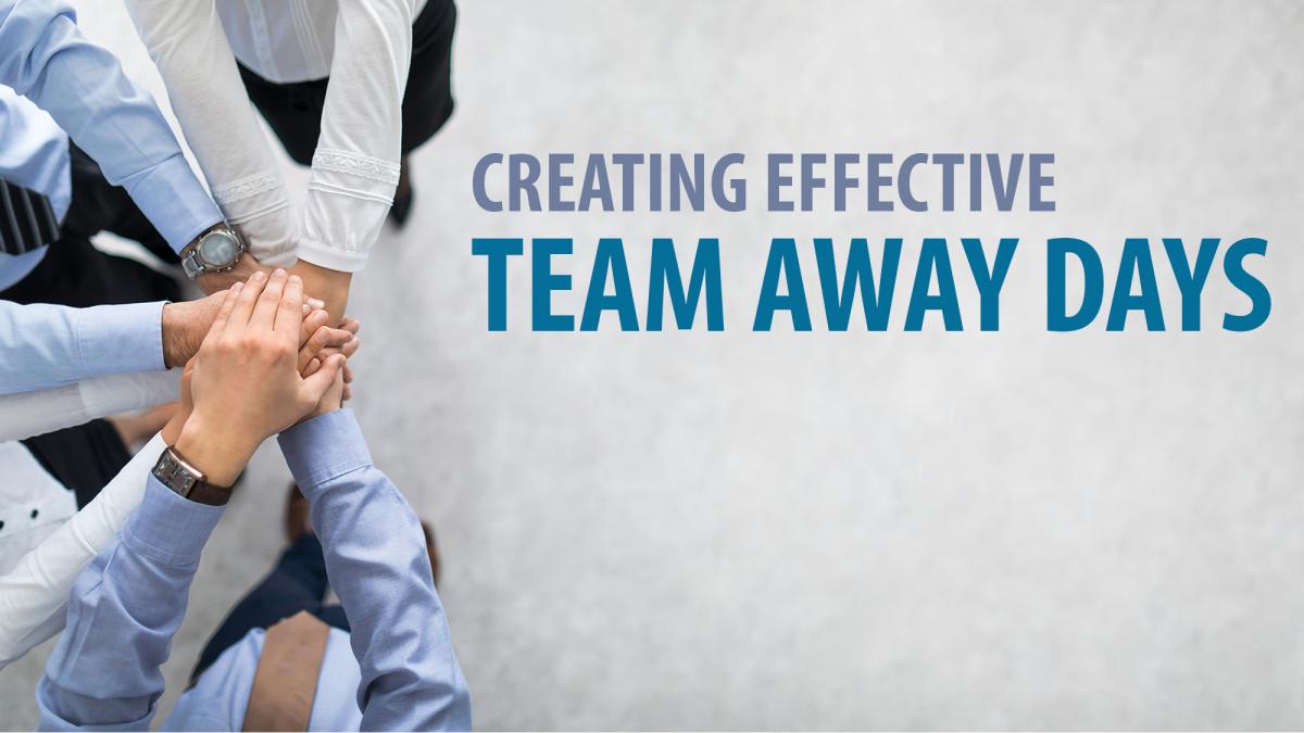 How to Organise an Effective Team Away Day - Team Building Asia